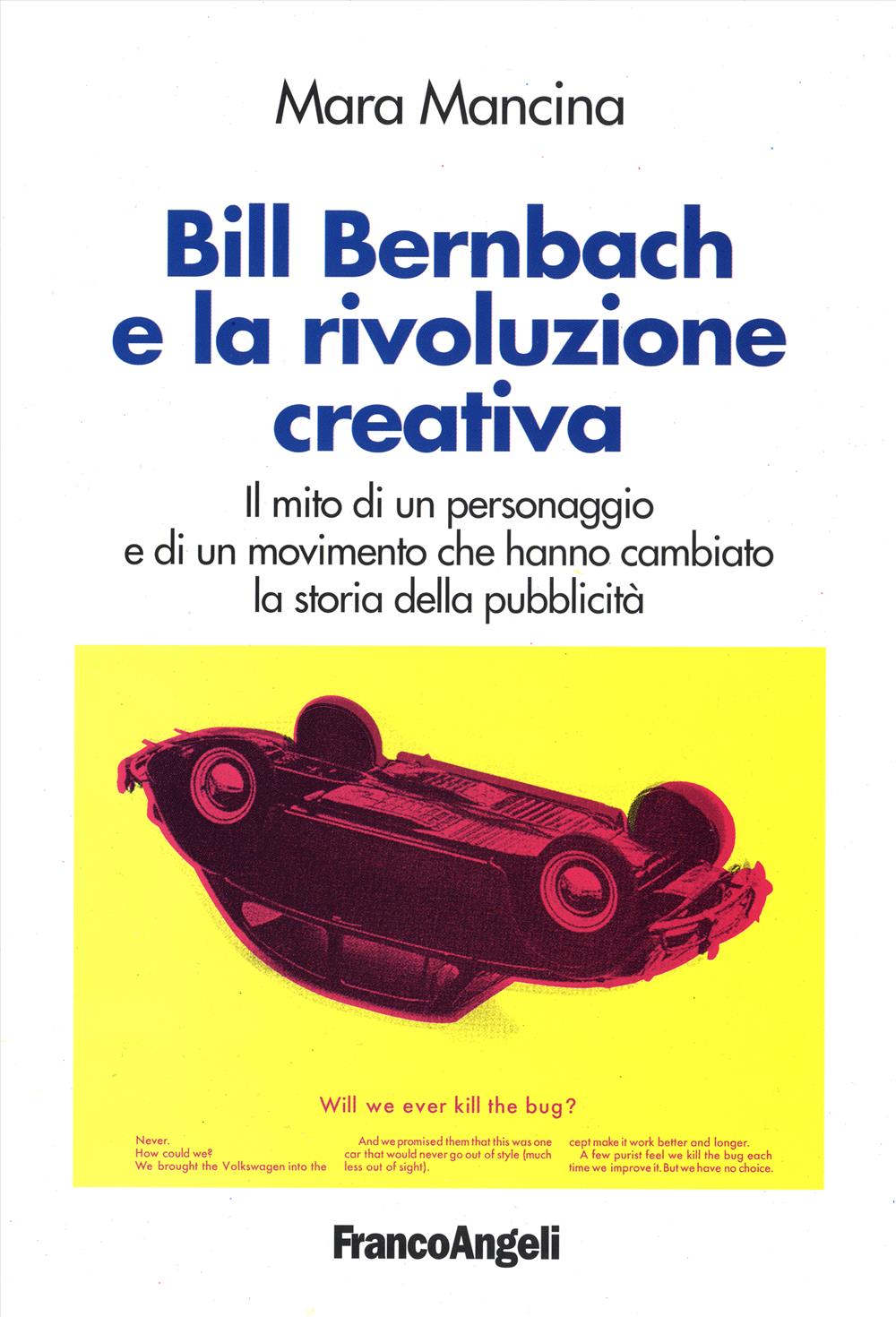 Bill Bernbach e la rivoluzione creativa