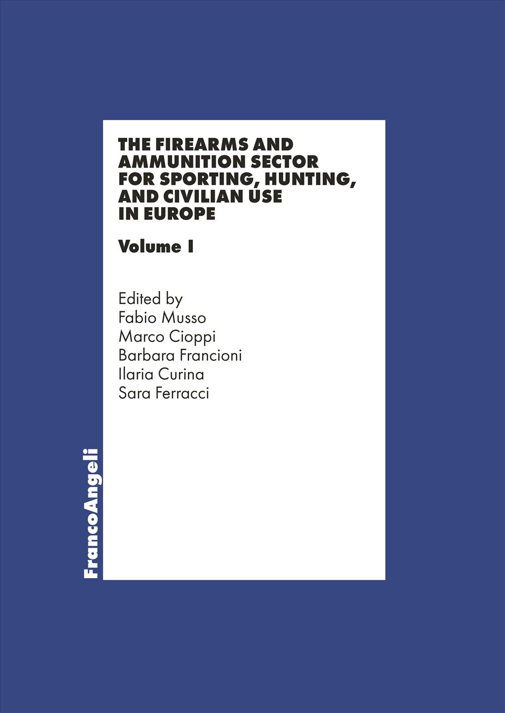 The Firearms and Ammunition Sector for Sporting, Hunting and Civilian ...