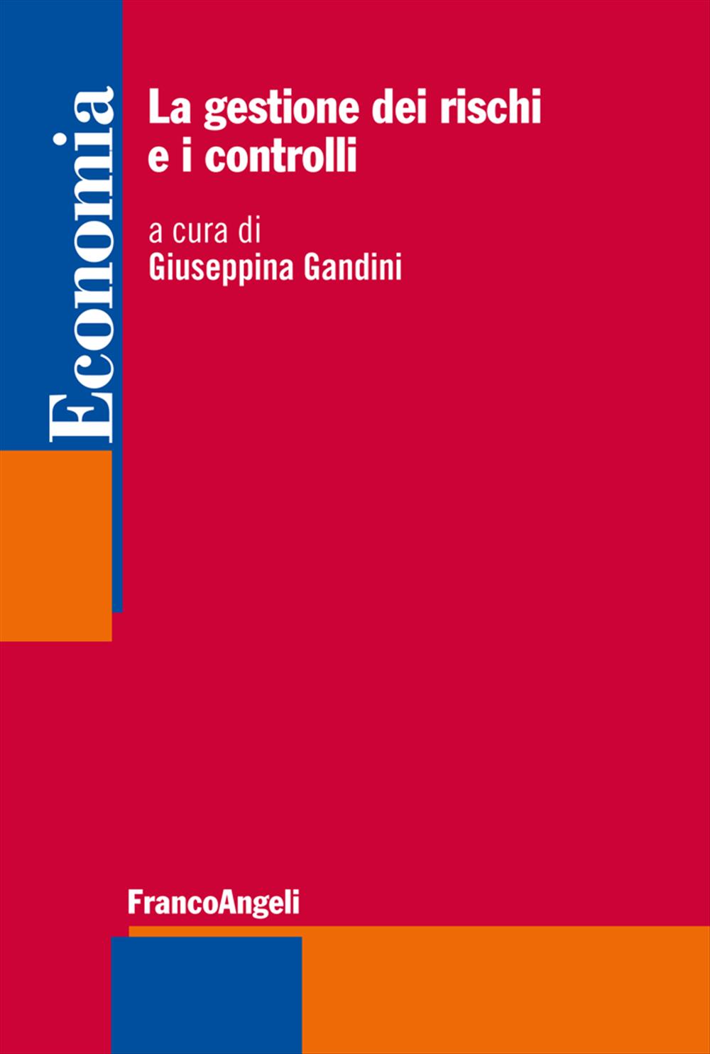 La gestione dei rischi e i controlli