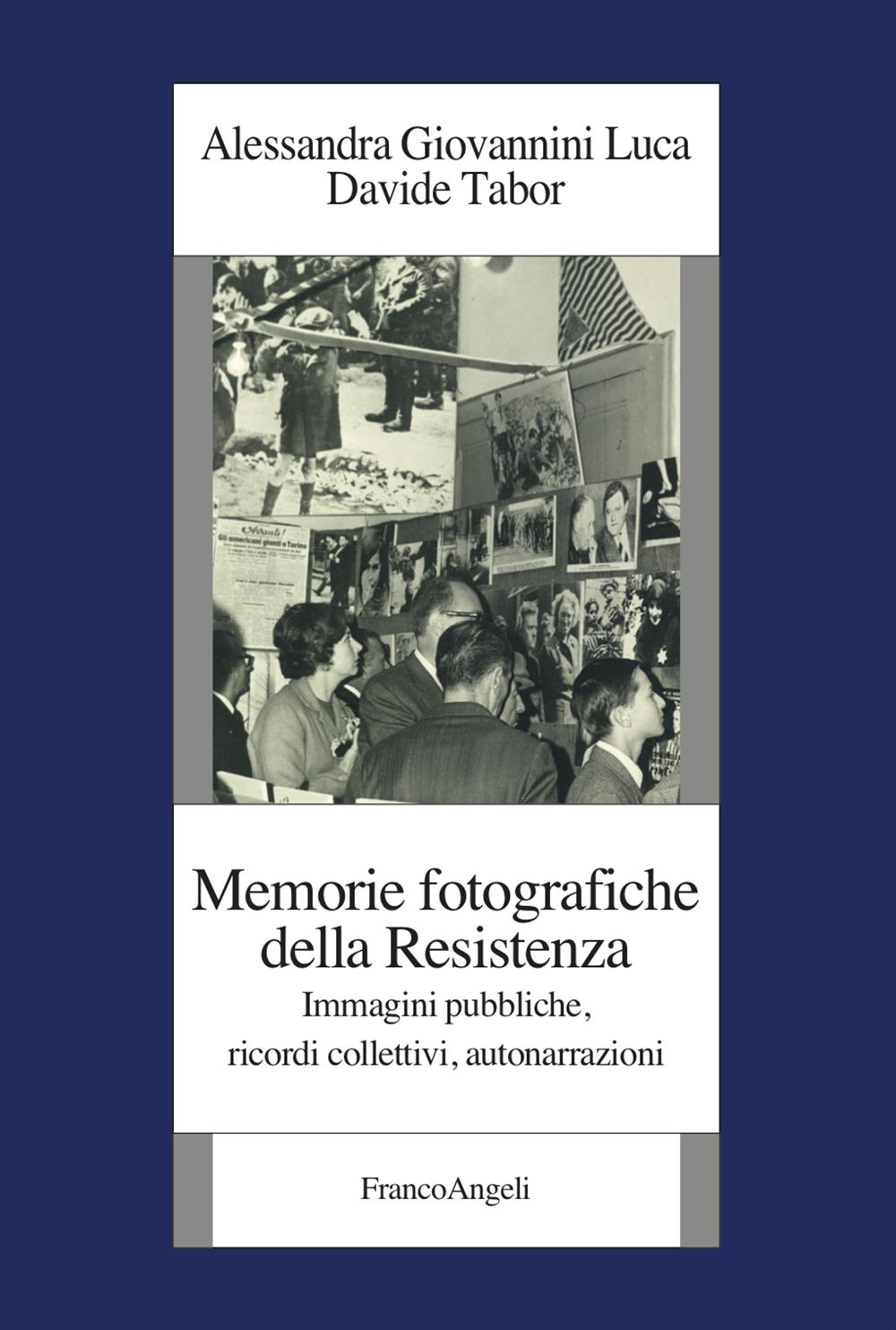 Memorie fotografiche della Resistenza